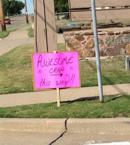 15 Awesome Yard Sale Signs To Make You Want To Buy People's Junk