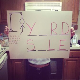 15 Awesome Yard Sale Signs To Make You Want To Buy People's Junk