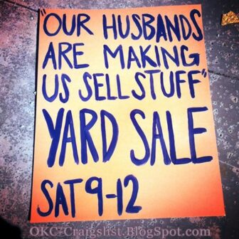 15 Awesome Yard Sale Signs To Make You Want To Buy People's Junk