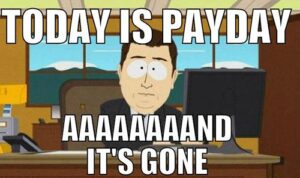 12 Hilariously Accurate Payday Images We Can All Identify With