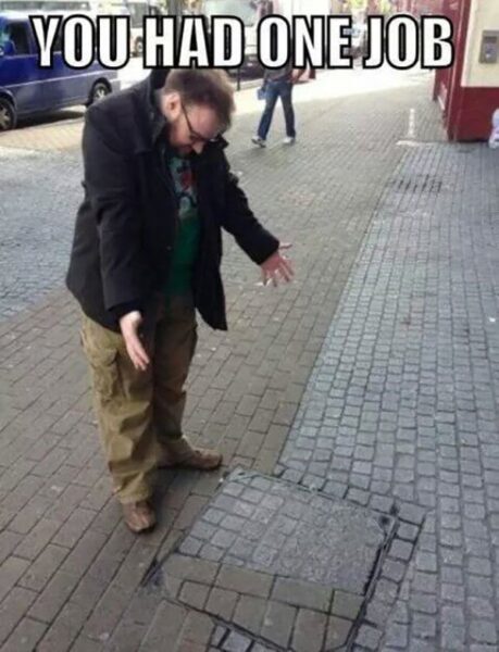17 Hilarious And Baffling 'You Had One Job' Fail Images