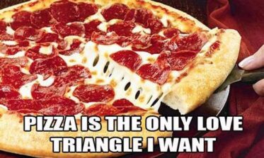 14 Hilariously Accurate Images That Pizza Lovers Will Appreciate