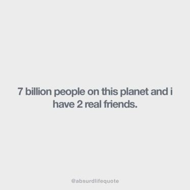 13 Absurd Life Quotes You'll Totally Relate To - Part 2