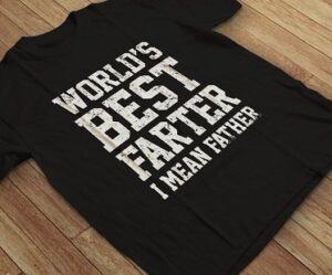 World's Best Farter T-Shirt
