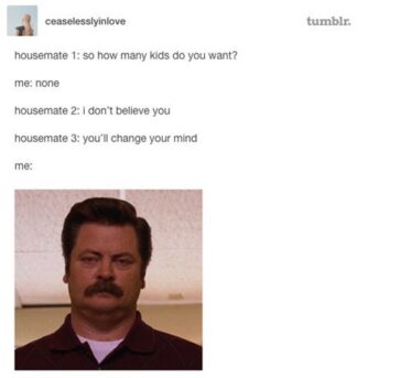 13 Hilarious Tumblr Posts For People Who Don't Want Kids
