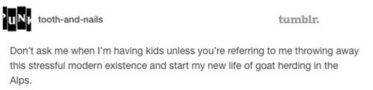 13 Hilarious Tumblr Posts For People Who Don't Want Kids