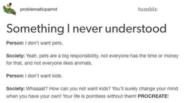 13 Hilarious Tumblr Posts For People Who Don't Want Kids