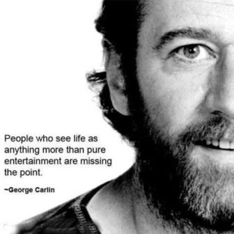 11 Quotes To Prove George Carlin Is Still As Relevant Today As Ever
