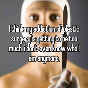 People Share Their Stories Of Addiction To Plastic Surgery