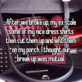 People Who Had Unforgettable Post Break-Up Revelations About Their Exes